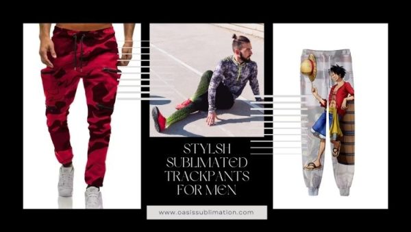 Rocking Sublimated Track Pants In 2024 Is Super Easy!